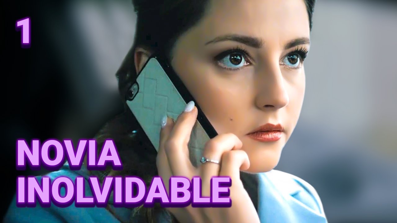 Novia Inolvidable | Capítulo 1 | Pelicula Completa en Español Latino - MIX.NOLLYMOVE.COM