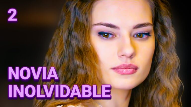 Novia Inolvidable | Capítulo 2 | Pelicula Completa en Español Latino - MIX.NOLLYMOVE.COM