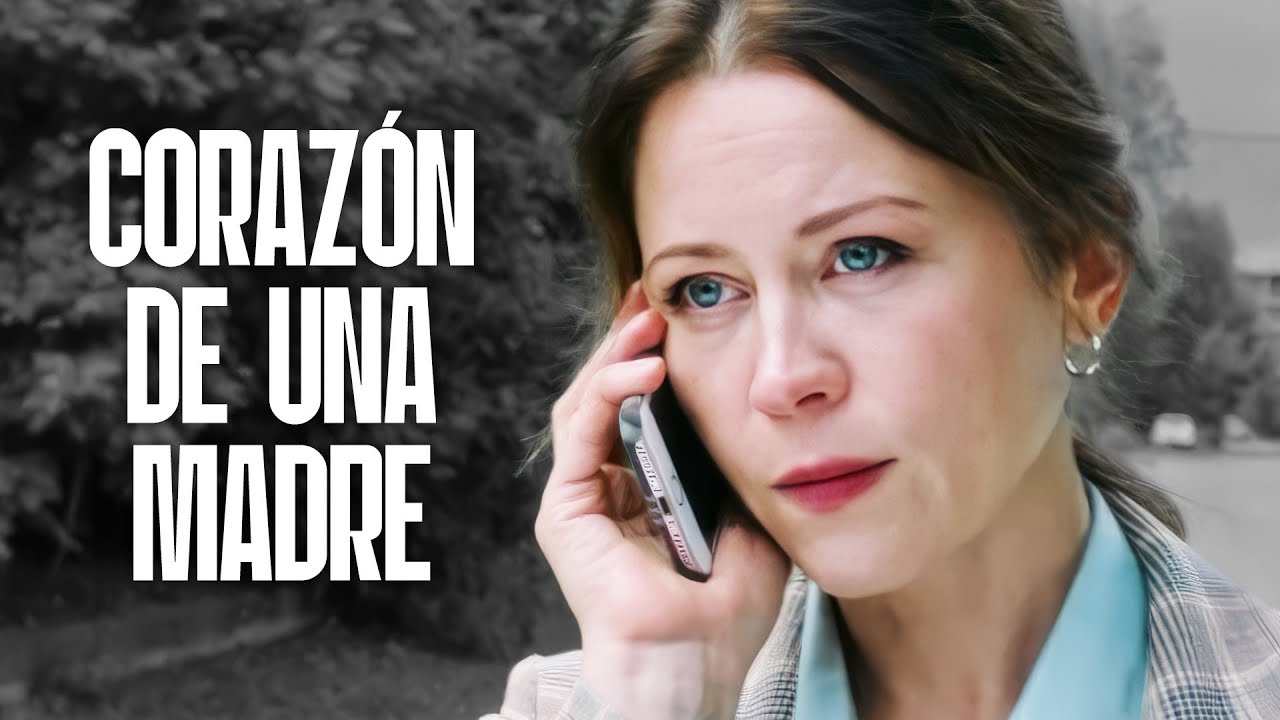 Corazón de una madre | Pelicula Completa En Español Latino - MIX.NOLLYMOVE.COM