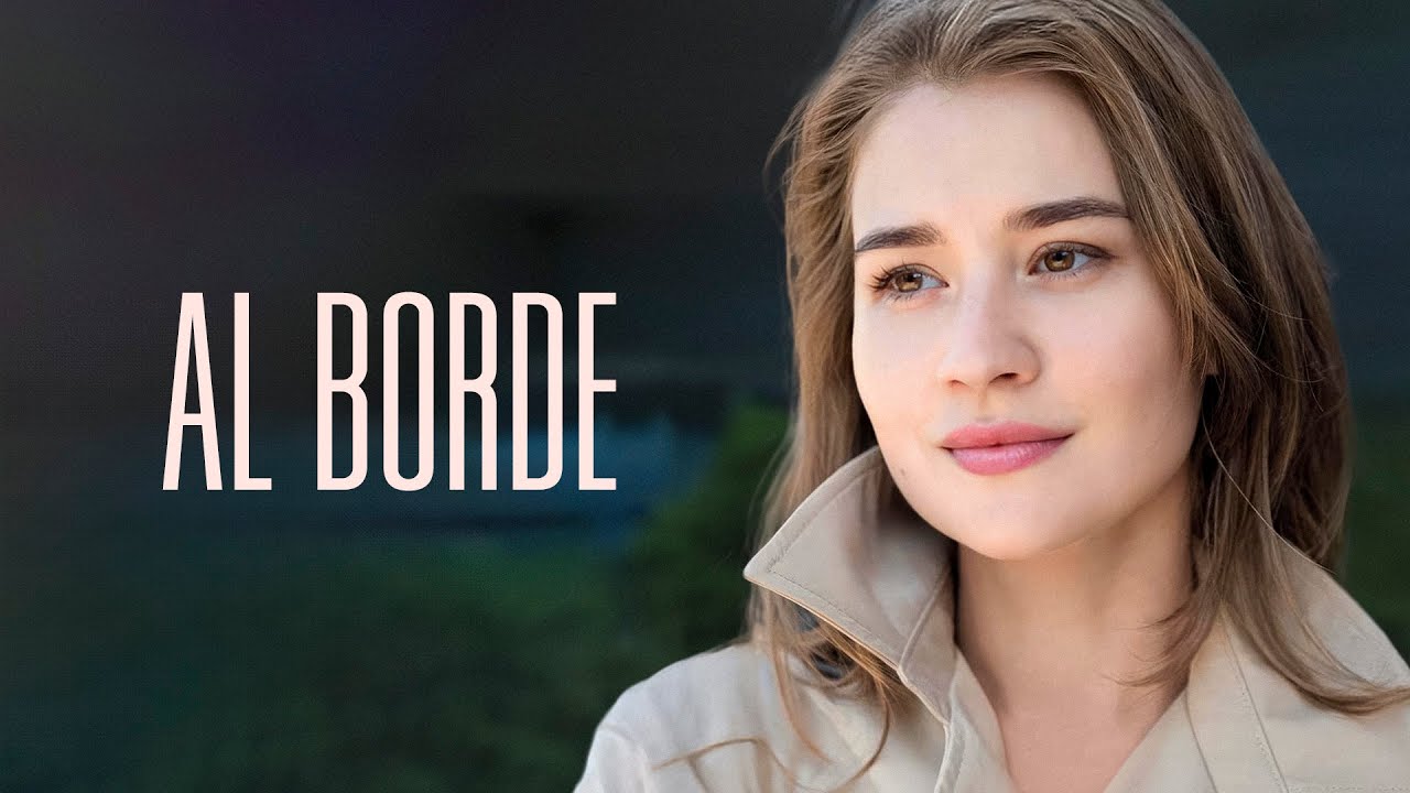 Al borde parte 1 | Pelicula CinemaTV - MIX.NOLLYMOVE.COM